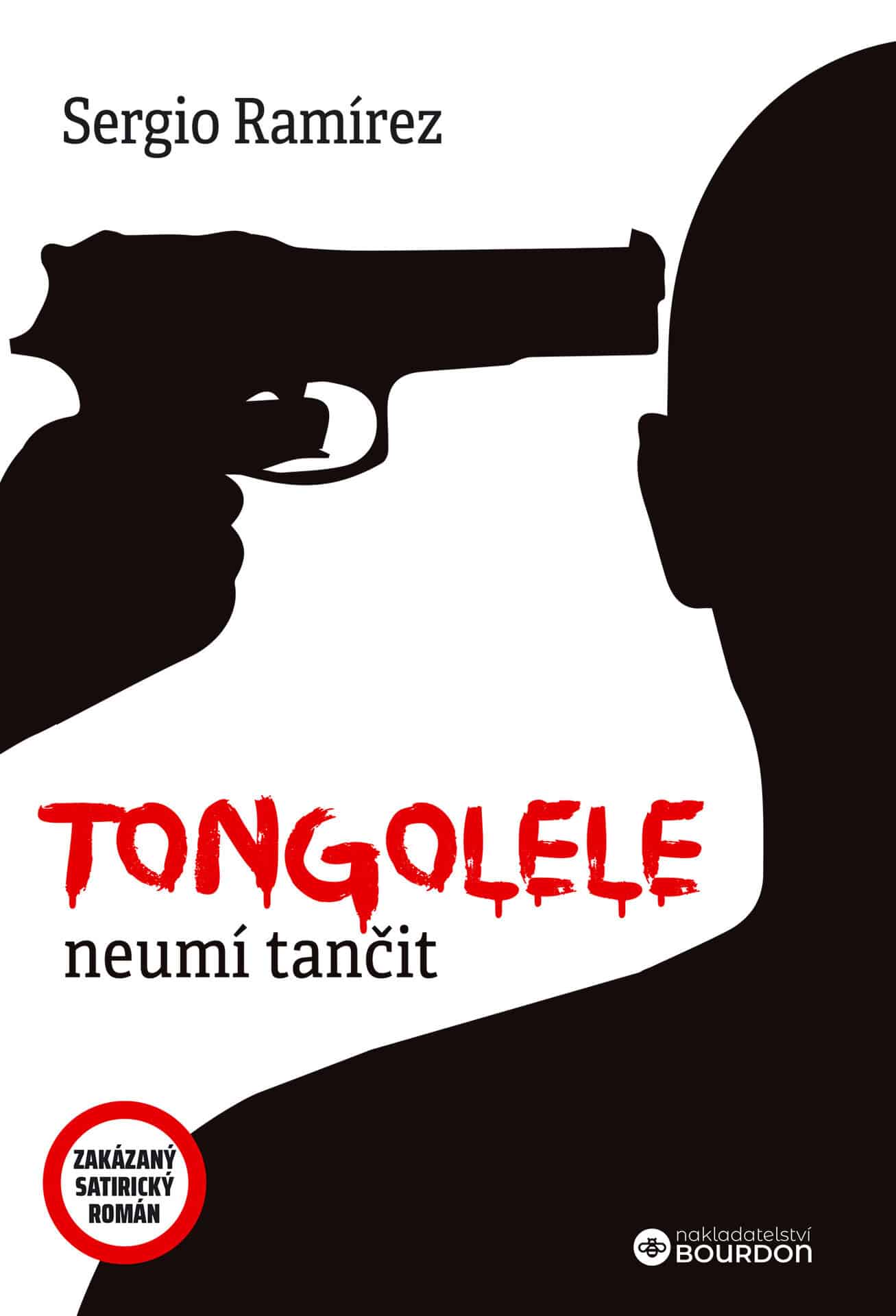 Tongolele neumí tančit - Sergio Ramírez - Koupit knihu